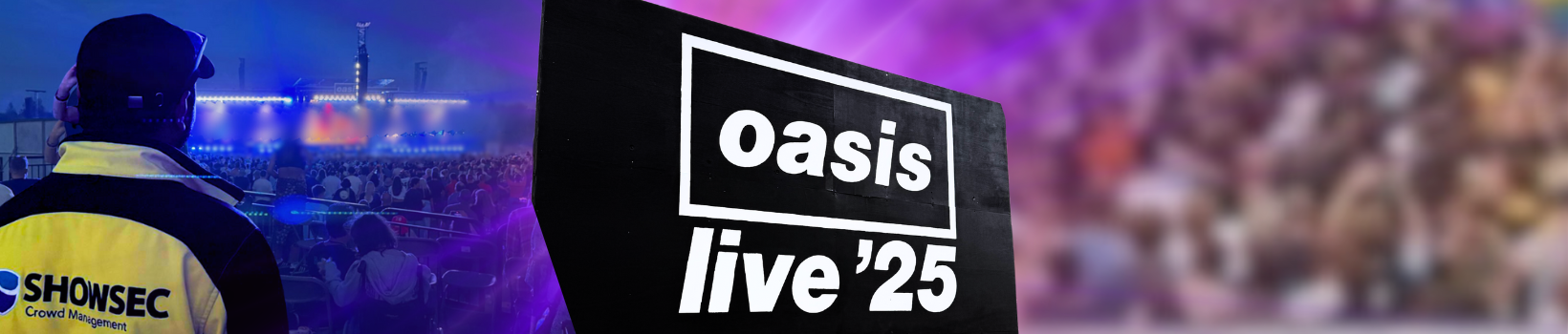 Oasis Live 25: A Monumental Undertaking and a Proud Moment for Showsec ...